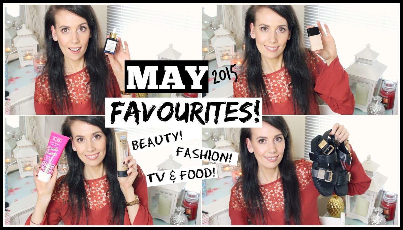 Chantelle | May Favourites 2015